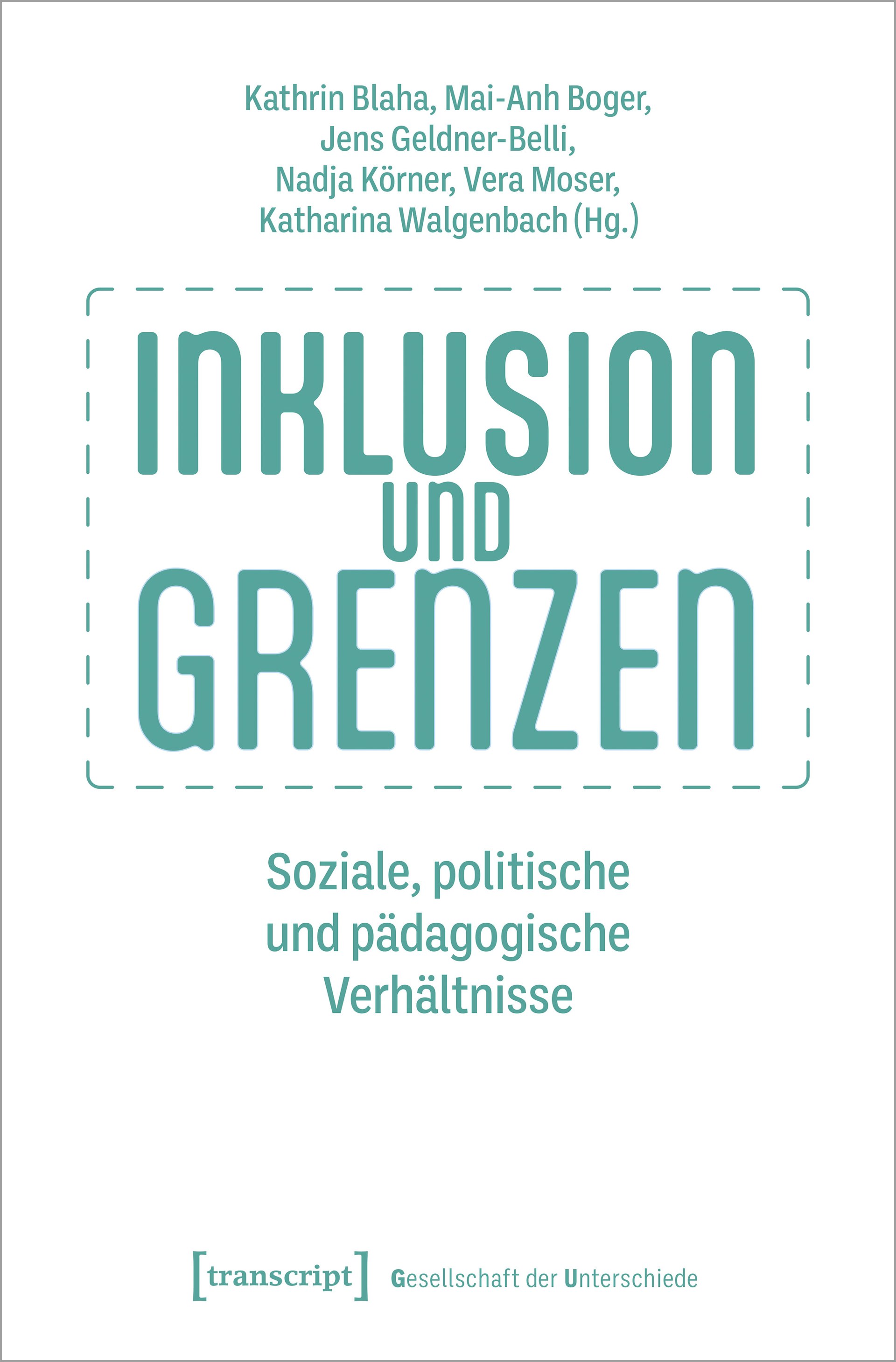 Theoretisierungen des Verhältnisses von Inklusion und Grenzen ...