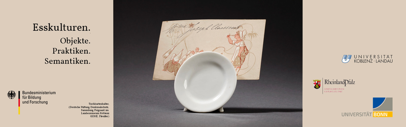 ESSKULTUREN. OBJEKTE – PRAKTIKEN – SEMANTIKEN | Universität Koblenz